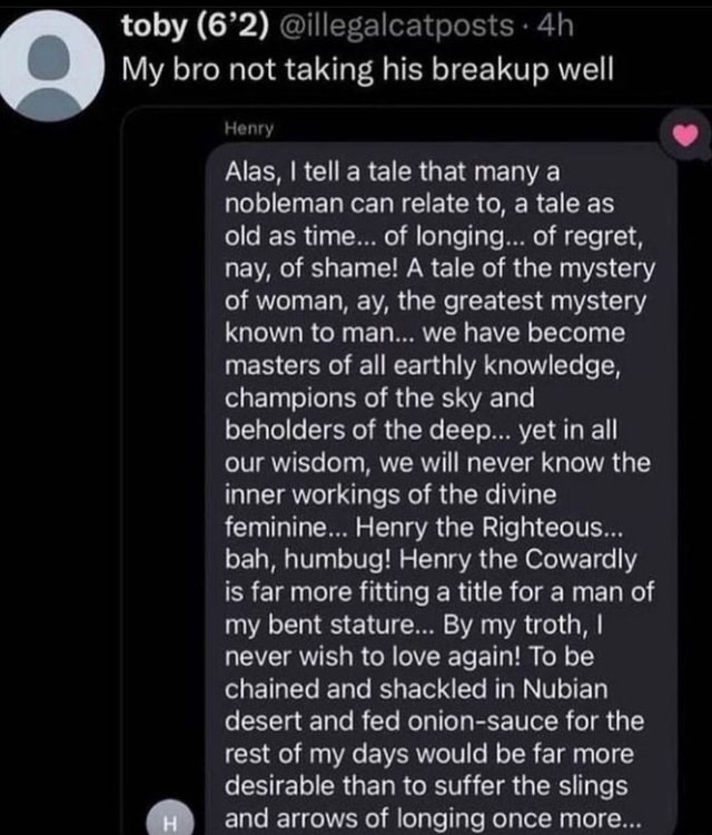 Toby (6'2) @illegalcatposts My bro not taking his breakup well Henry ...