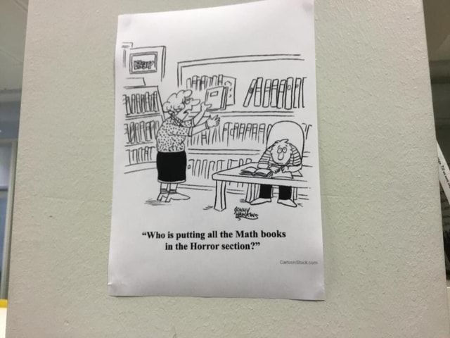 "Who is putting all the Math books in the Horror section?" - iFunny