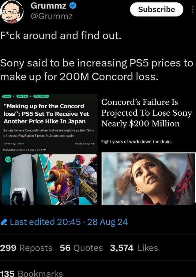 Grummz @ @Grummz F*ck around and find out. Sony said to be increasing ...