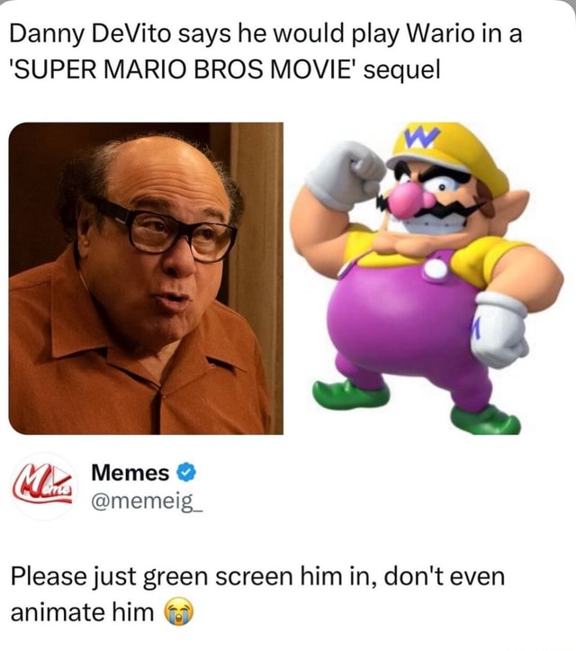 Danny DeVito says he would play Wario in a 'SUPER MARIO BROS MOVIE ...