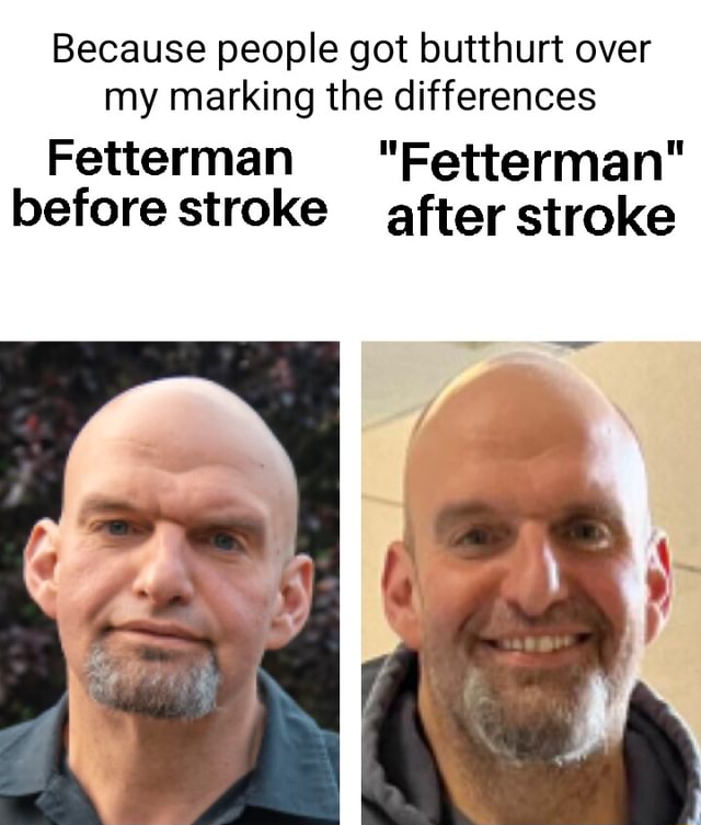 Because people got butthurt over my marking the differences Fetterman ...