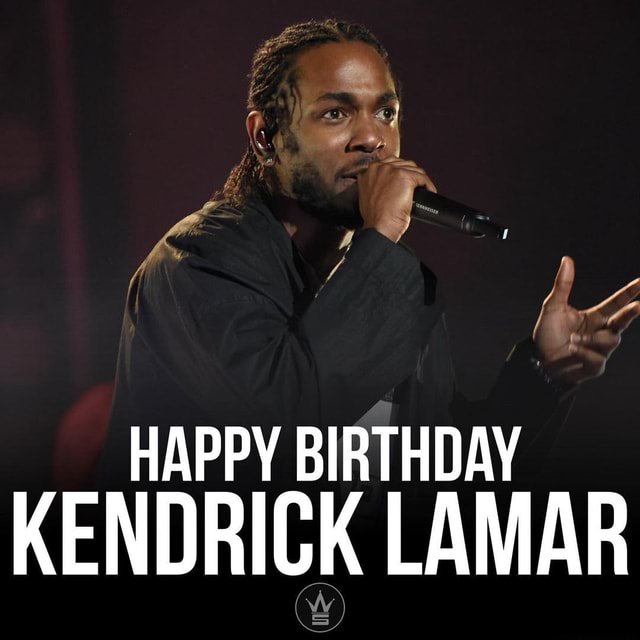 HAPPY BIRTHDAY KENDRICK LAMAR - America’s best pics and videos
