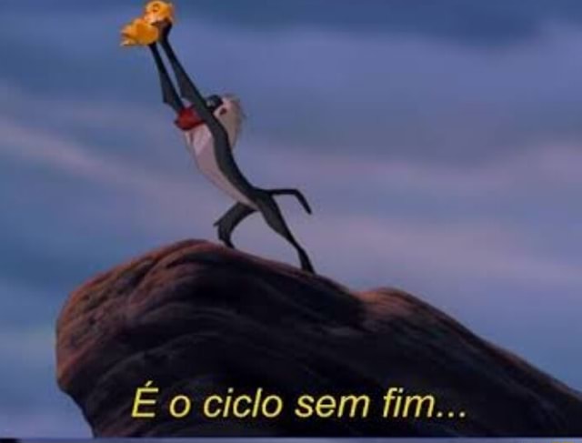 É o ciclo sem fim... - iFunny