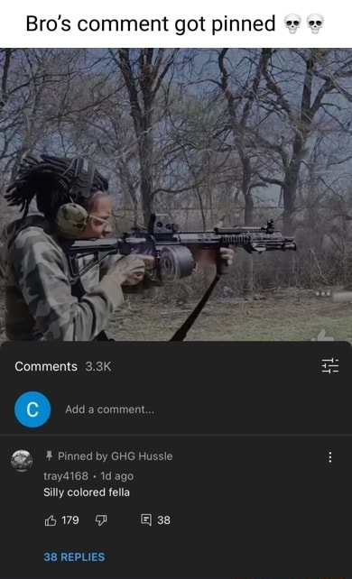 Bro's comment got pinned Comments Silly colored fella aw 38 38 REPLIES ...