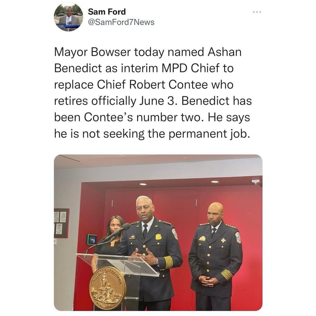 FYI - Sam Fore @SamFord7News Mayor Bowser today named Ashan Benedict as ...