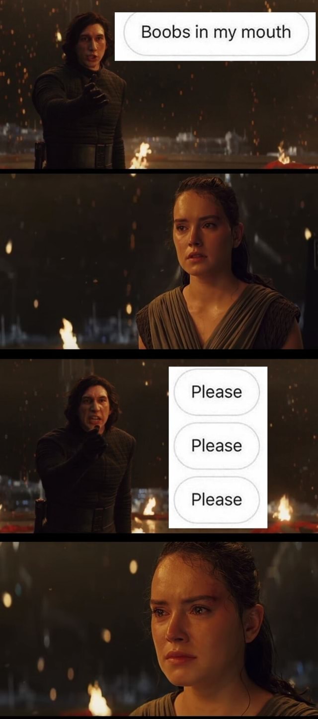 Boobs In My Mouth Please Please Please Ifunny