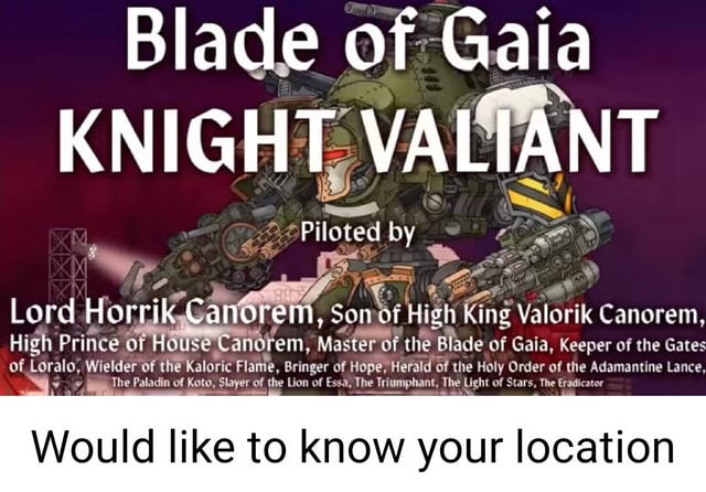 Blade of Gaia KNIGHT, VAL by Lord Horr. ik Canor em, Son of High King ...