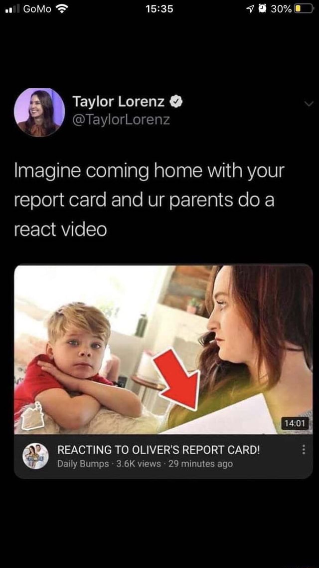 Imagine coming home with your report card and ur parents do a react ...