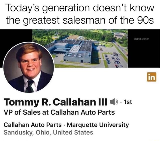 Today's generation doesn't know the greatest salesman of the Tommy R ...
