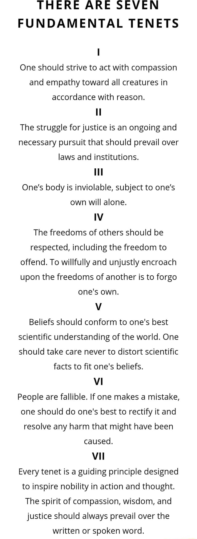 THERE ARE SEVEN FUNDAMENTAL TENETS One should strive to act with ...