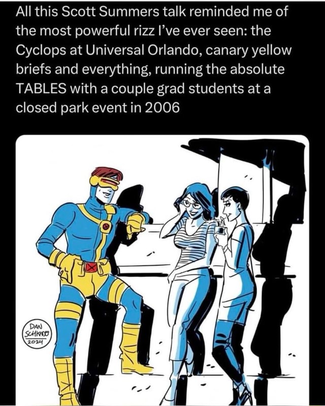 All this Scott Summers talk reminded me of the most powerful rizz I've ...
