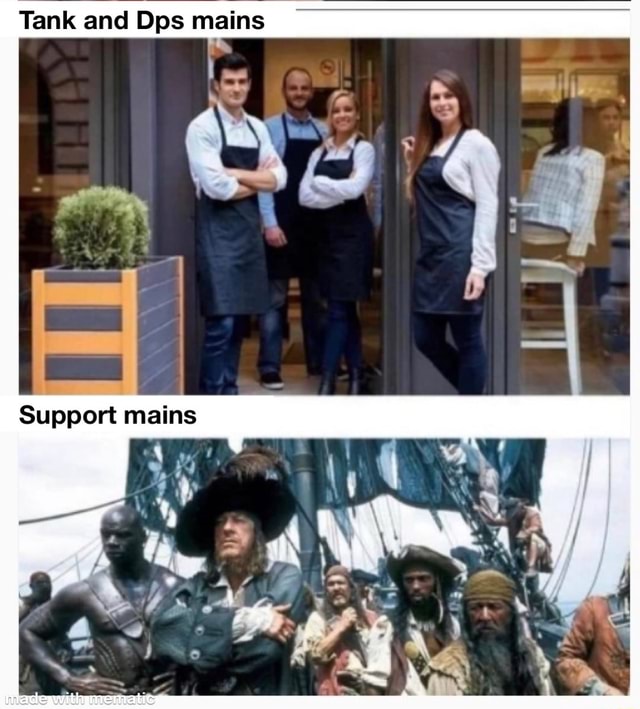Tank and Dps mains Support mains - iFunny
