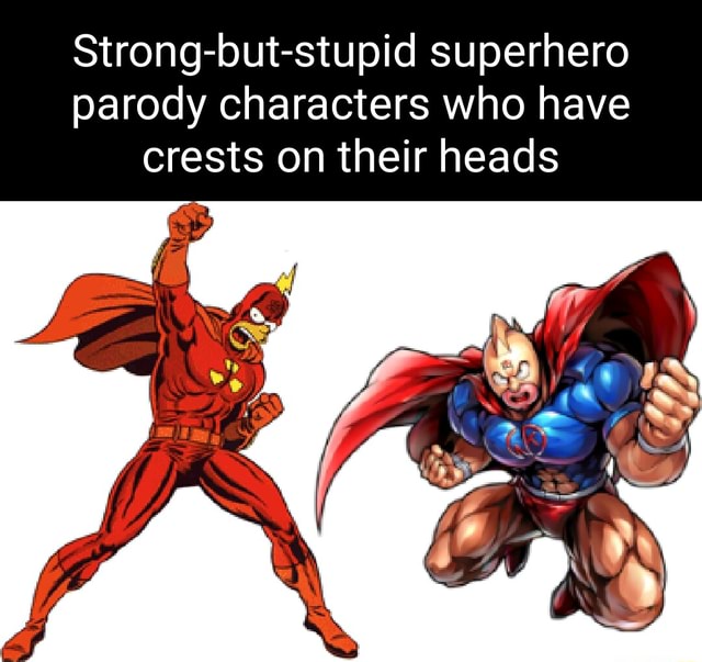 Strong-but-stupid superhero parody characters who have crests on their ...