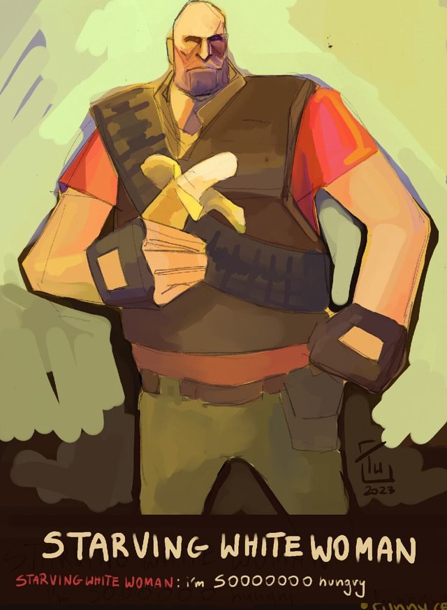 STARVING WHITE WOMAN STARVING WOMAN: 50000000 - iFunny