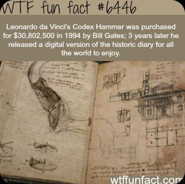 Fun fact *b44b Leonardo da Vinci's Codex Hammer was purchased for SOC ...