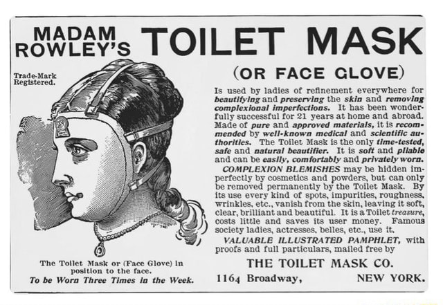 'The Tollet Mask or (Face Glove) In position to the face. To be Worn ...