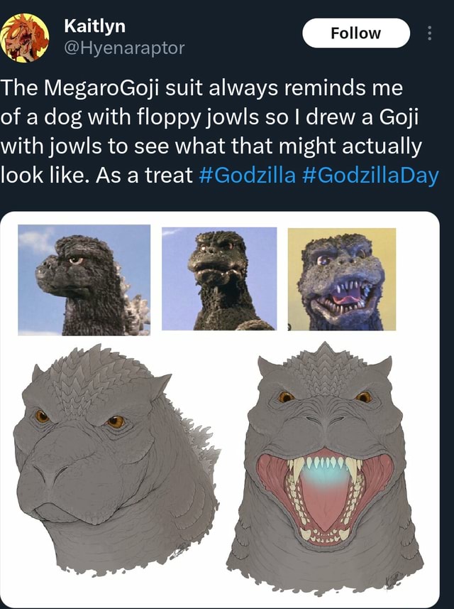 Kaitlyn @Hyenaraptor Follow The MegaroGoji suit always reminds me of a ...