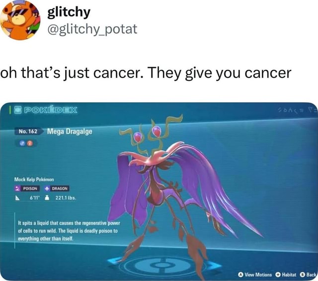 Oh that's just cancer. They give you cancer I POKEDEX No.162 Mega ...