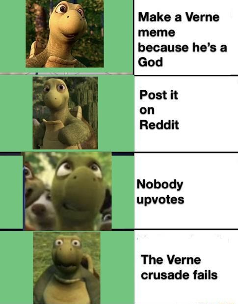 Make a Verne meme because he's a God Post it on Reddit The Verne ...