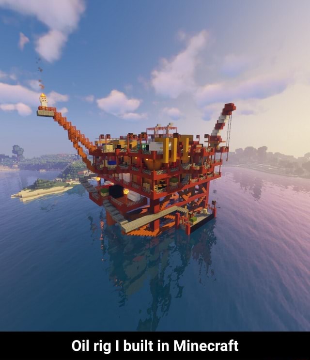 Oil rig I built in Minecraft - Oil rig I built in Minecraft - iFunny