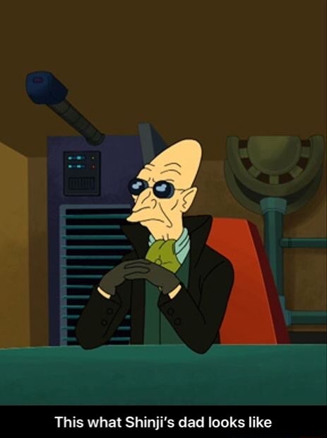 This what Shinji's dad looks like - This what Shinji’s dad looks like ...