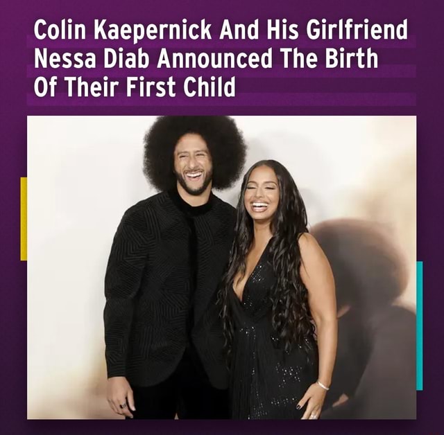 Colin Kaepernick and his longtime partner Nessa Diab announced that ...