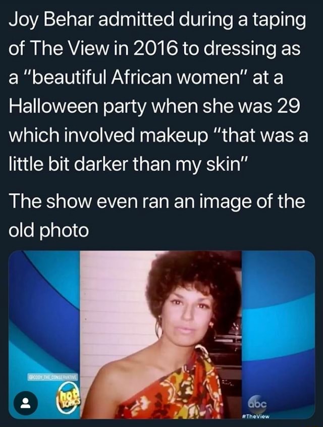 Joy Behar admitted during a taping of The View in 2016 to dressing as a ...