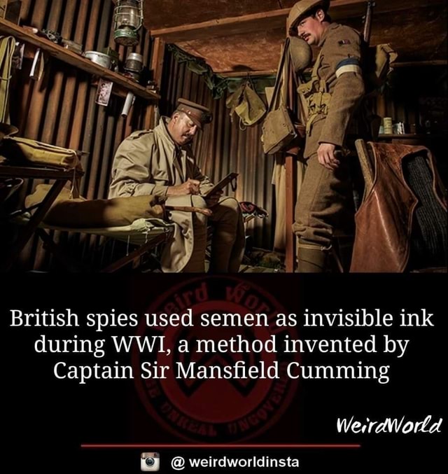 British spies used semen as invisible ink during WWI, a method invented ...