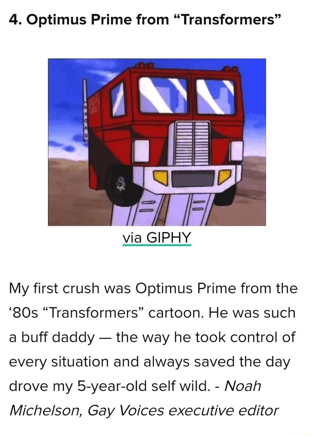 4. Optimus Prime from "Transformers" via GIPHY My first crush was ...