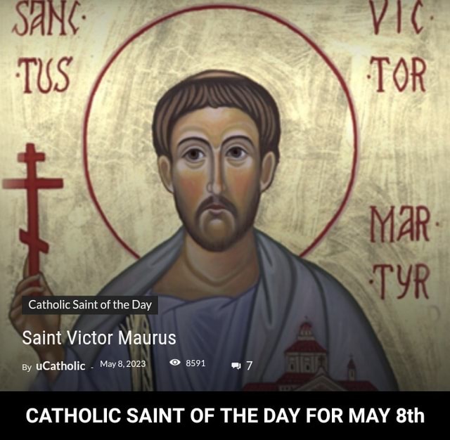 TOR MAR Catholic Saint of the Day Saint Victor Maurus py uCatholic Mav8 ...