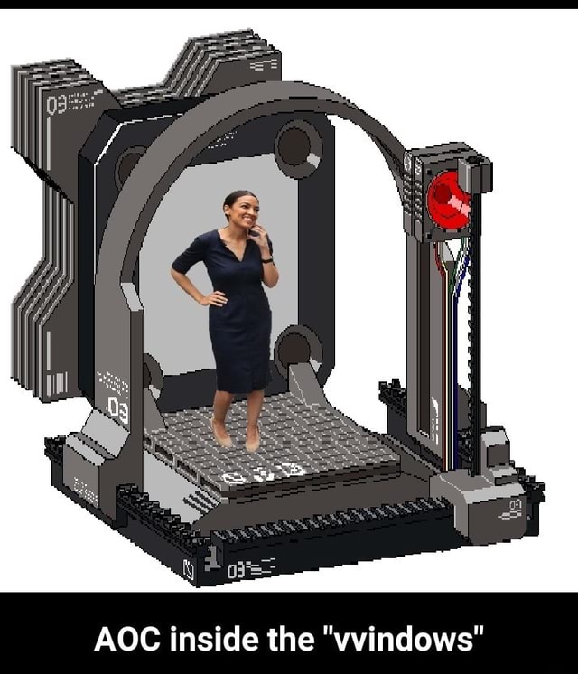 AOC inside the "vvindows" - AOC inside the "vvindows" - iFunny