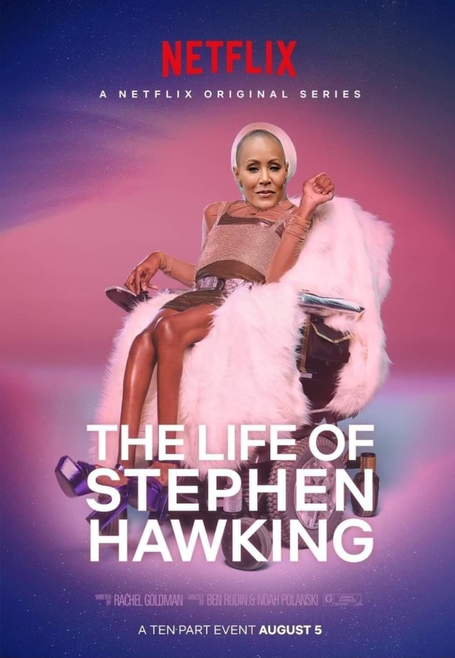 A NETFLIX ORIGINAL SERIES THE LIFE OF STEPHEN HAWKING GOLOMAN BEN ATEN ...