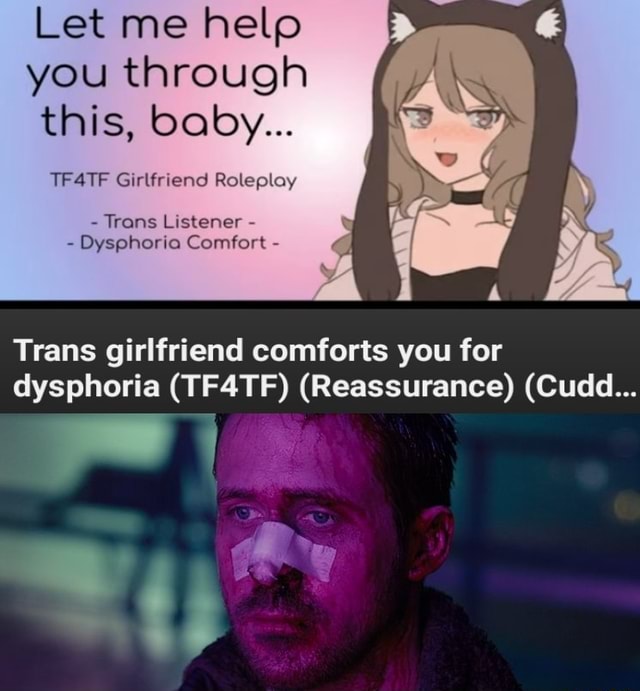 Let me help you through this, baby... TF4TF Girlfriend Roleplay - Trans ...