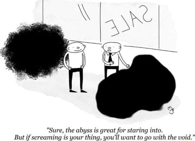 "Sure, the abyss is great for staring into. But if aming is your thing ...