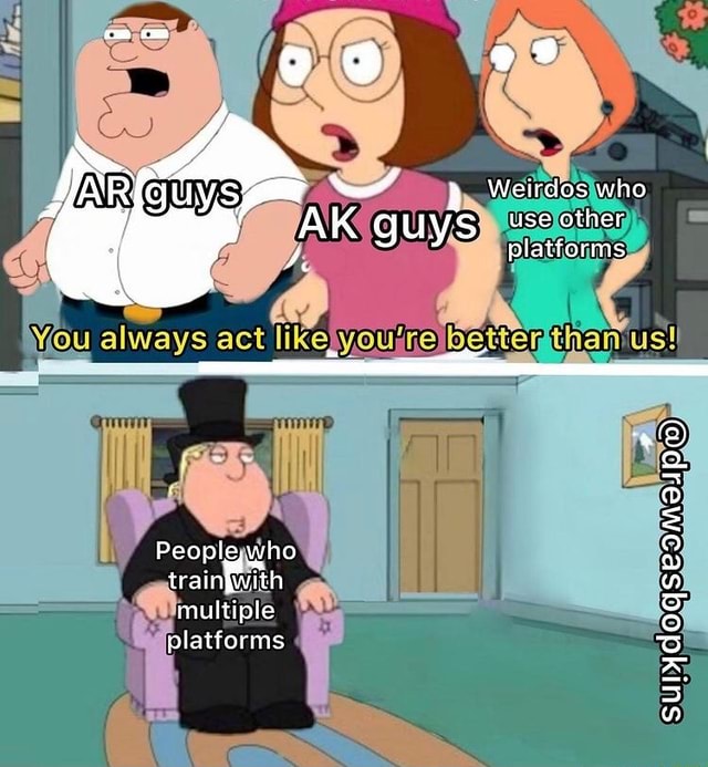 Aa. guys People, traingwith multiple platforms Weirdos who use other ...