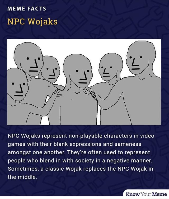 Huh - MEME FACTS NPC Wojaks NPC Wojaks represent playable characters in ...