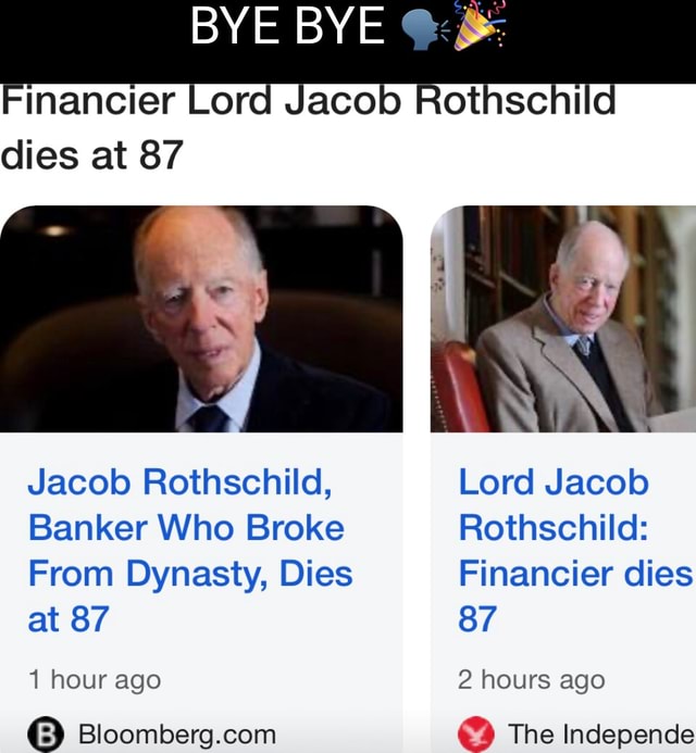 BYE BYE Financier Lore Jacols I I dies at 87 I Jacob Rothschild, Banker ...