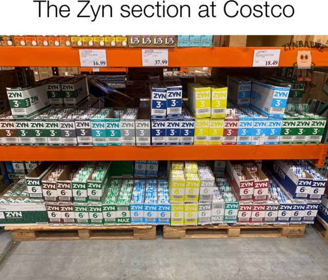 The Zyn section at Costco - iFunny