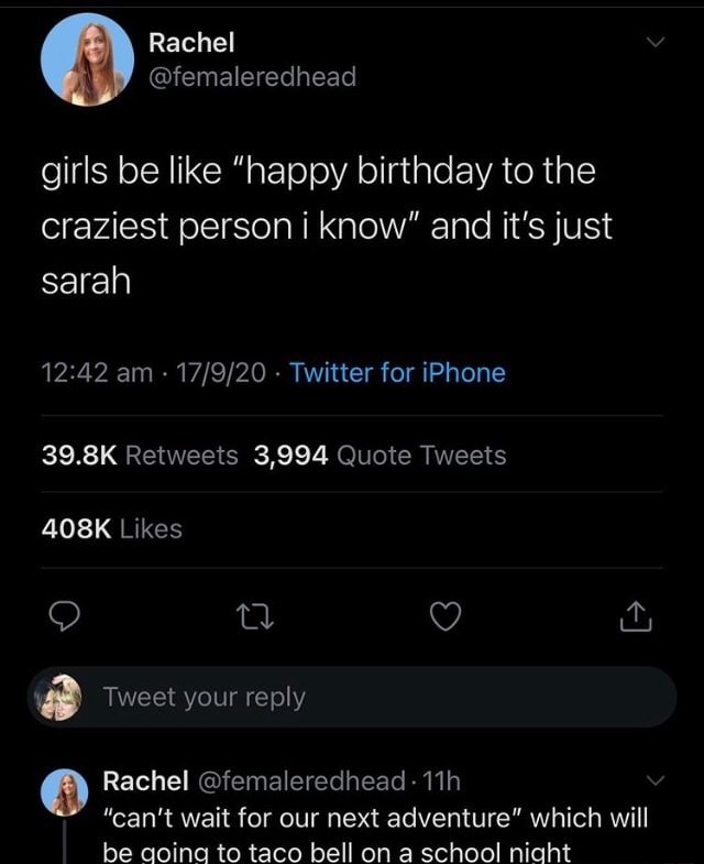 Rachel girls be like "happy birthday to the craziest person i know' and ...
