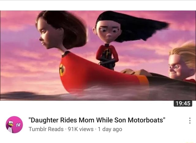 Daughter Rides Mom While Son Motorboats Tumblr Reads 91k Views 1 Day