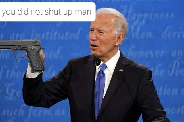 You did not shut up man - iFunny