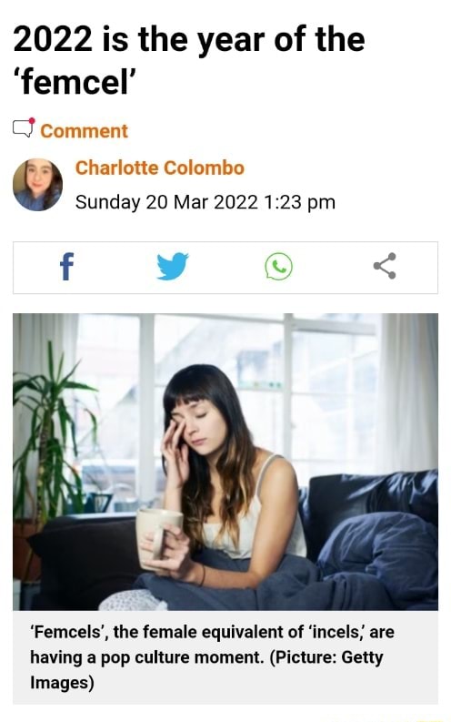 2022 is the year of the 'femcel' comment Charlotte Colombo Sunday 20 ...