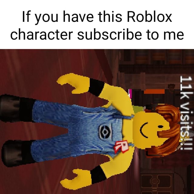 If you have this Roblox character subscribe to me MIT - iFunny