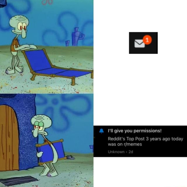 Give you permissions! Reddit's Top Post 3 years ago today was on rmenes ...