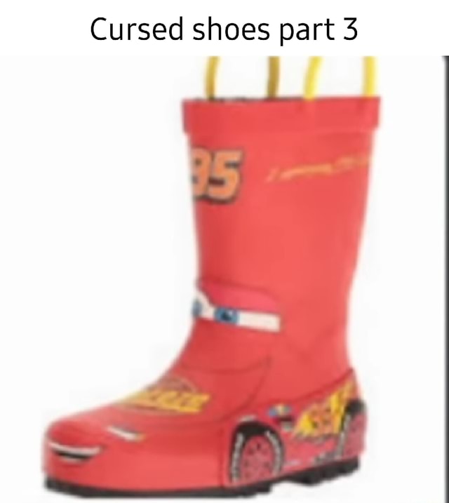 Cursed shoes part 3 - iFunny
