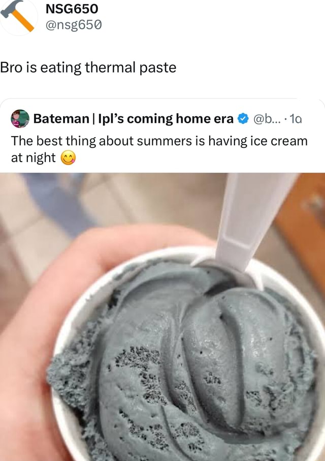 NSGESO @nsg650 Bro is eating thermal paste Bateman I coming home era @b ...
