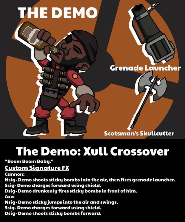 THE DEMO Grenade Launcher The Demo: Xull Crossover "Boom Boom Baby ...
