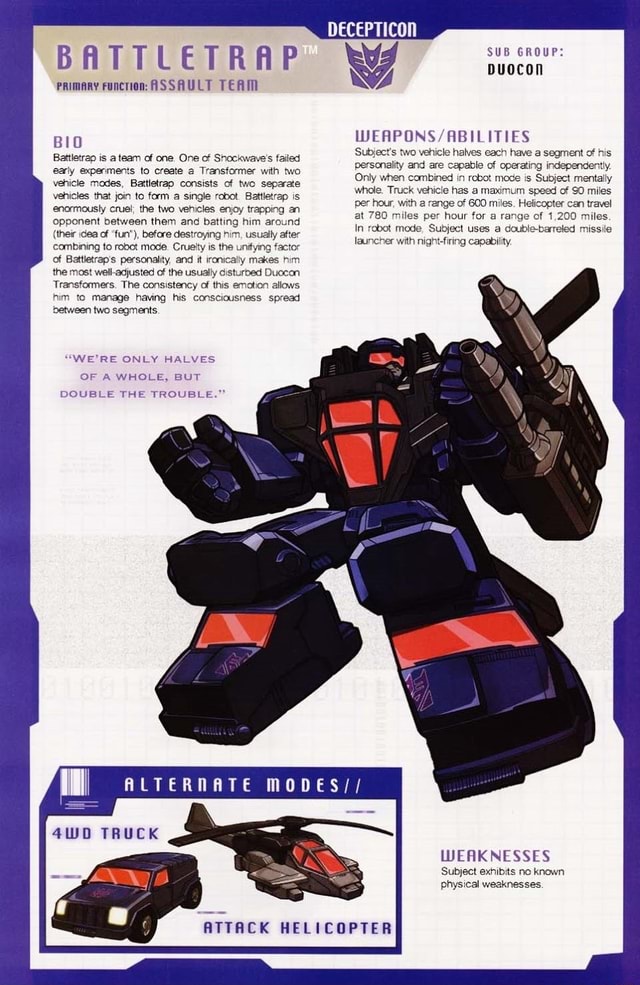 BATTLETRAP Primary Funcrion: ASSAULT TEAM BIO Battletran is a team of ...