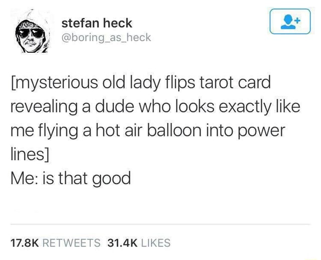 Stefan heck wboring as heck [mysterious old lady flips tarot card ...