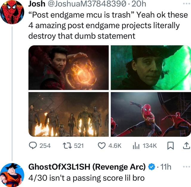 Josh @JoshuaM37848390 - "Post endgame mcu is trash" Yeah ok these 4 ...